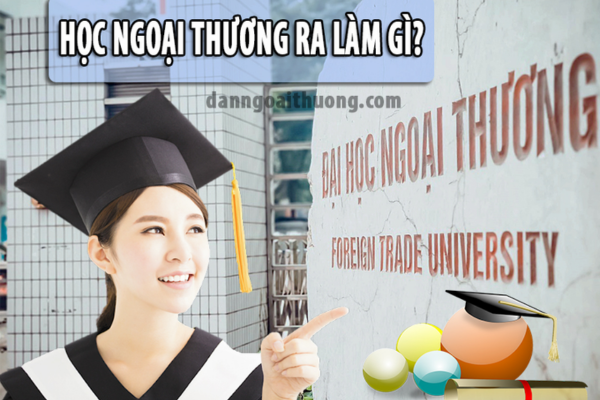 Ngành ngoại thương là gì? Học ngành ngoại thương ra làm gì? | Monava
